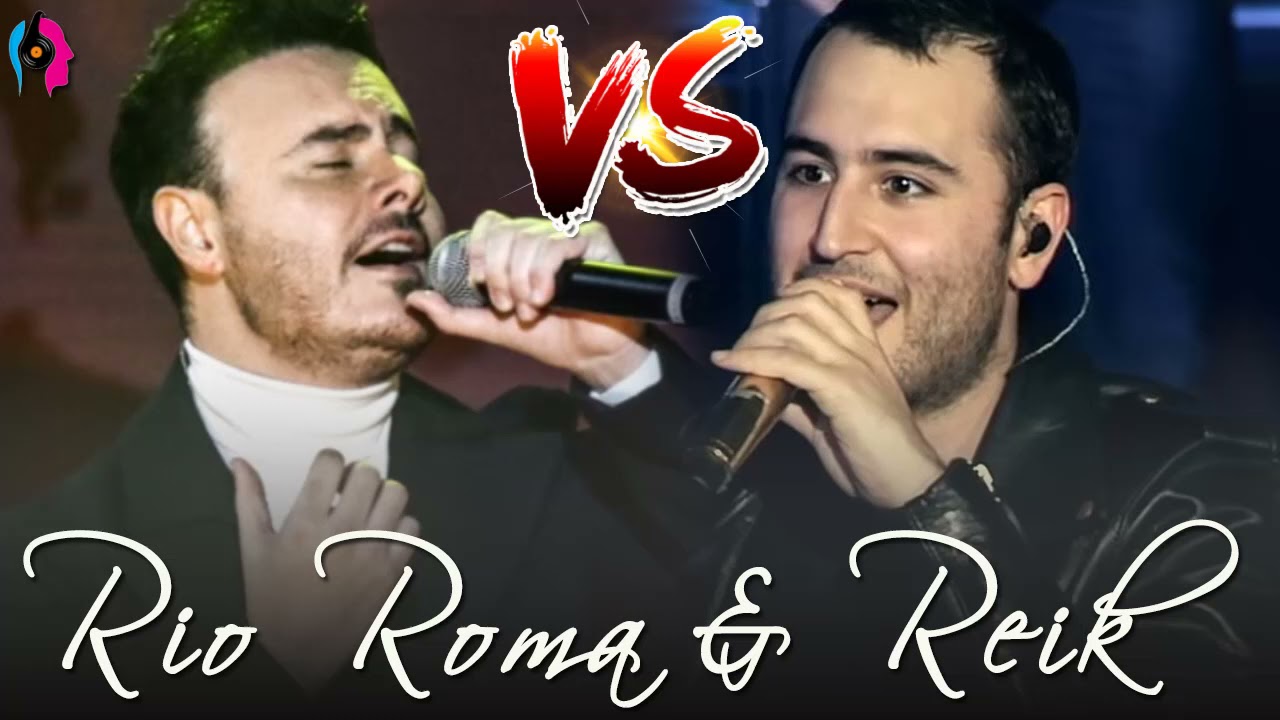 RIO ROMA & REIK EXITOS Sus Mejores Canciones de Reik & Rio Roma - YouTube