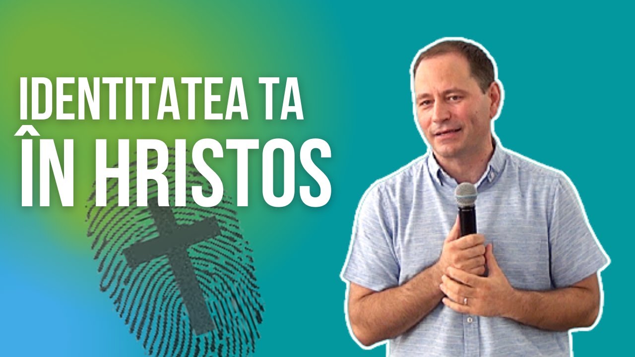 Care este identitatea ta in Hristos | Alexei Tentiuc - YouTube