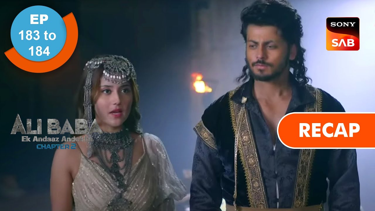 Ali Baba - Ek Andaaz Andekha - Chapter 2 - Ep 183 & Ep 184 - RECAP ...