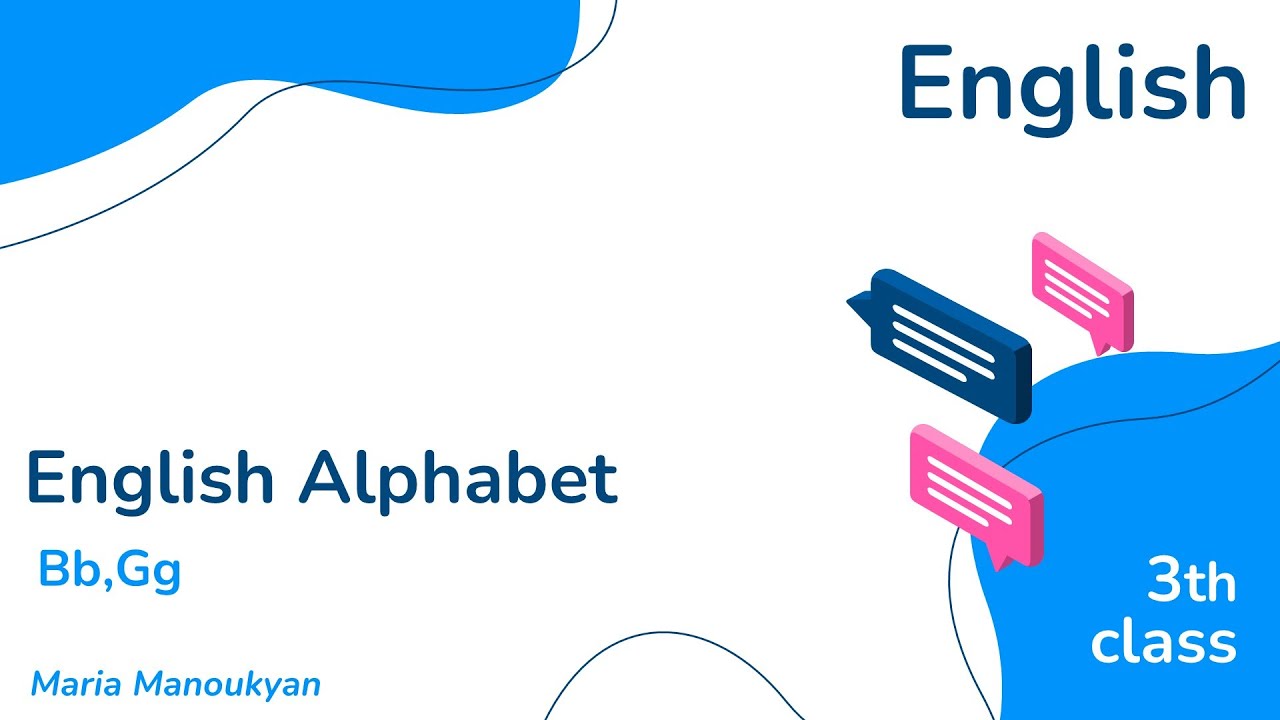 English Alphabet Bb,Gg. 3th class - YouTube