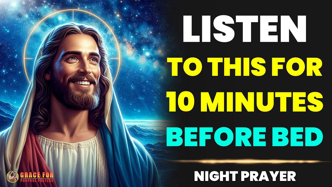 Don't Go To Sleep Without Listening To This Prayer | Good Night Prayer ...