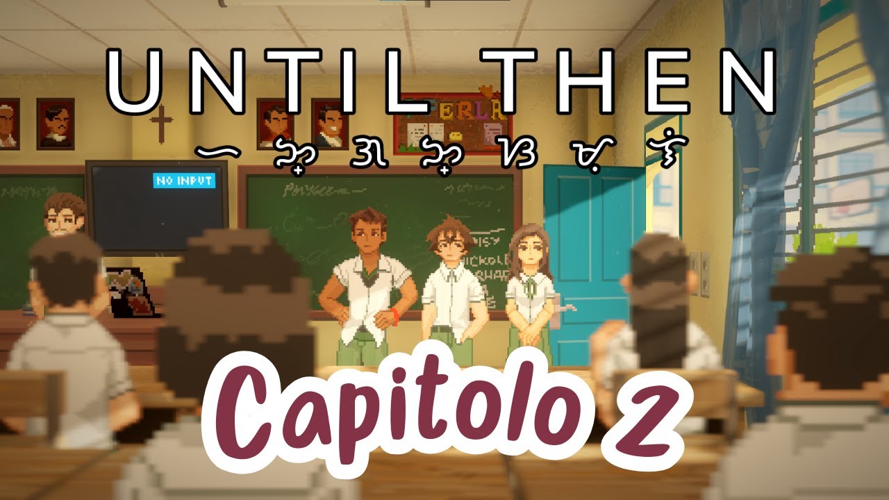 UNTIL THEN - CAPITOLO 2 | Gameplay ITA | Misteri e Verità da Scoprire ...