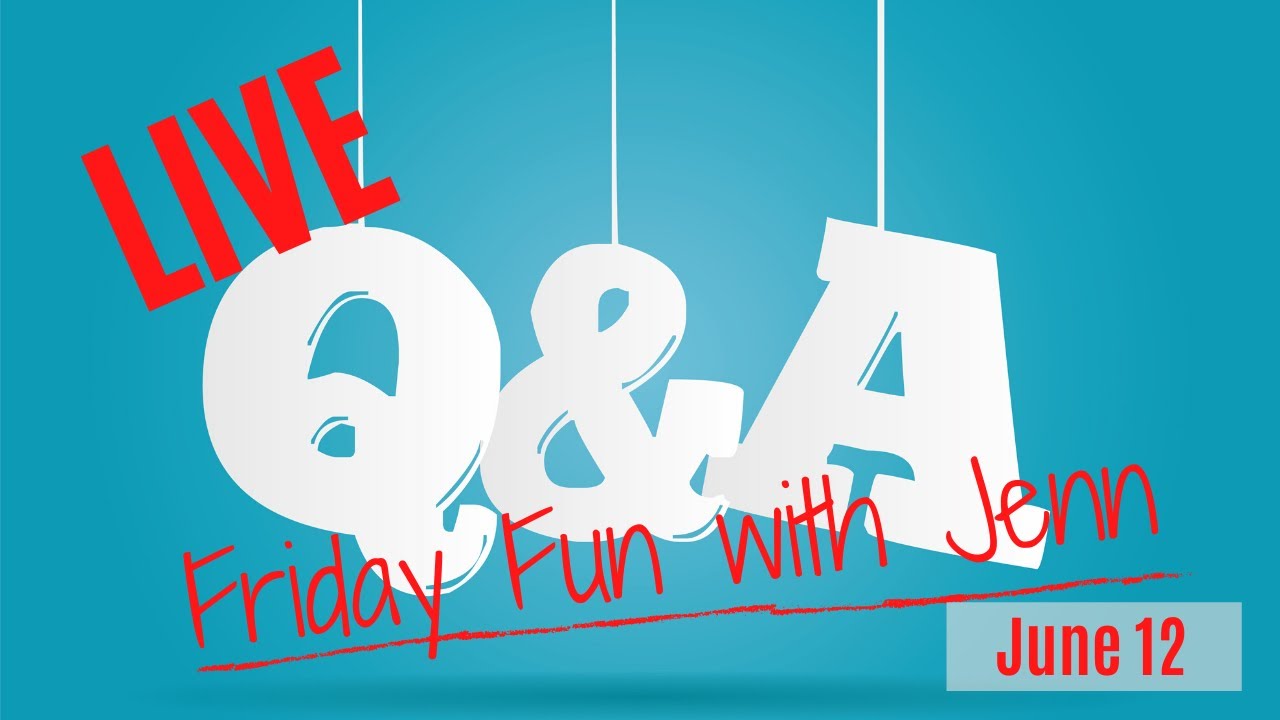 Friday Fun with Jenn: Q and A time! - YouTube