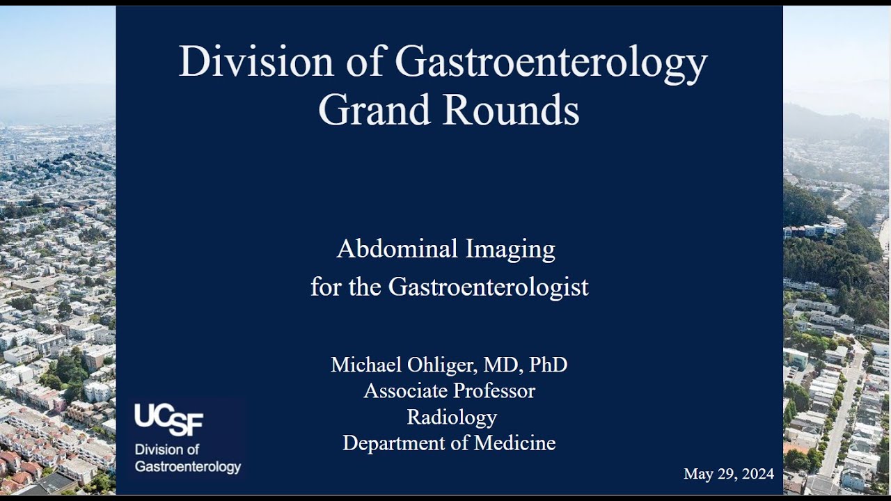 Abdominal Imaging for the Gastroenterologist Dr Michael Ohliger, MD ...