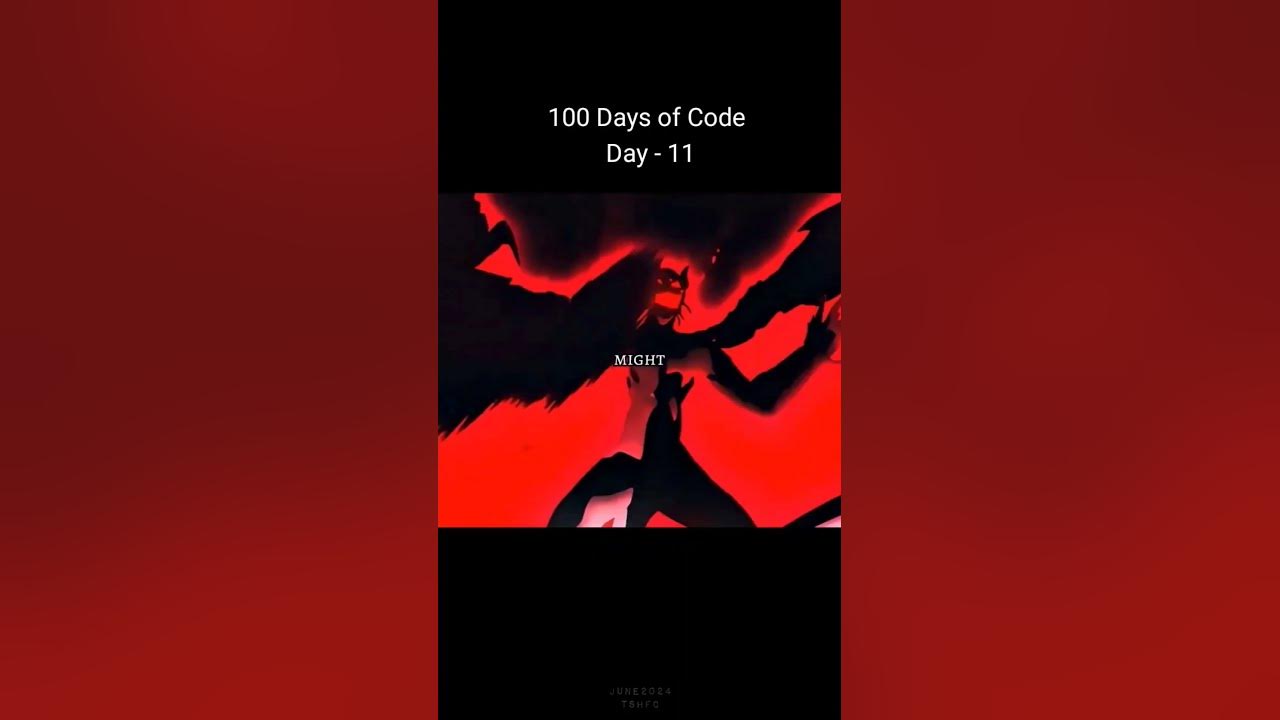 100 Days Of Code Day 11 100daysofcode Motivation Codingcommunity Anime Codingjourney