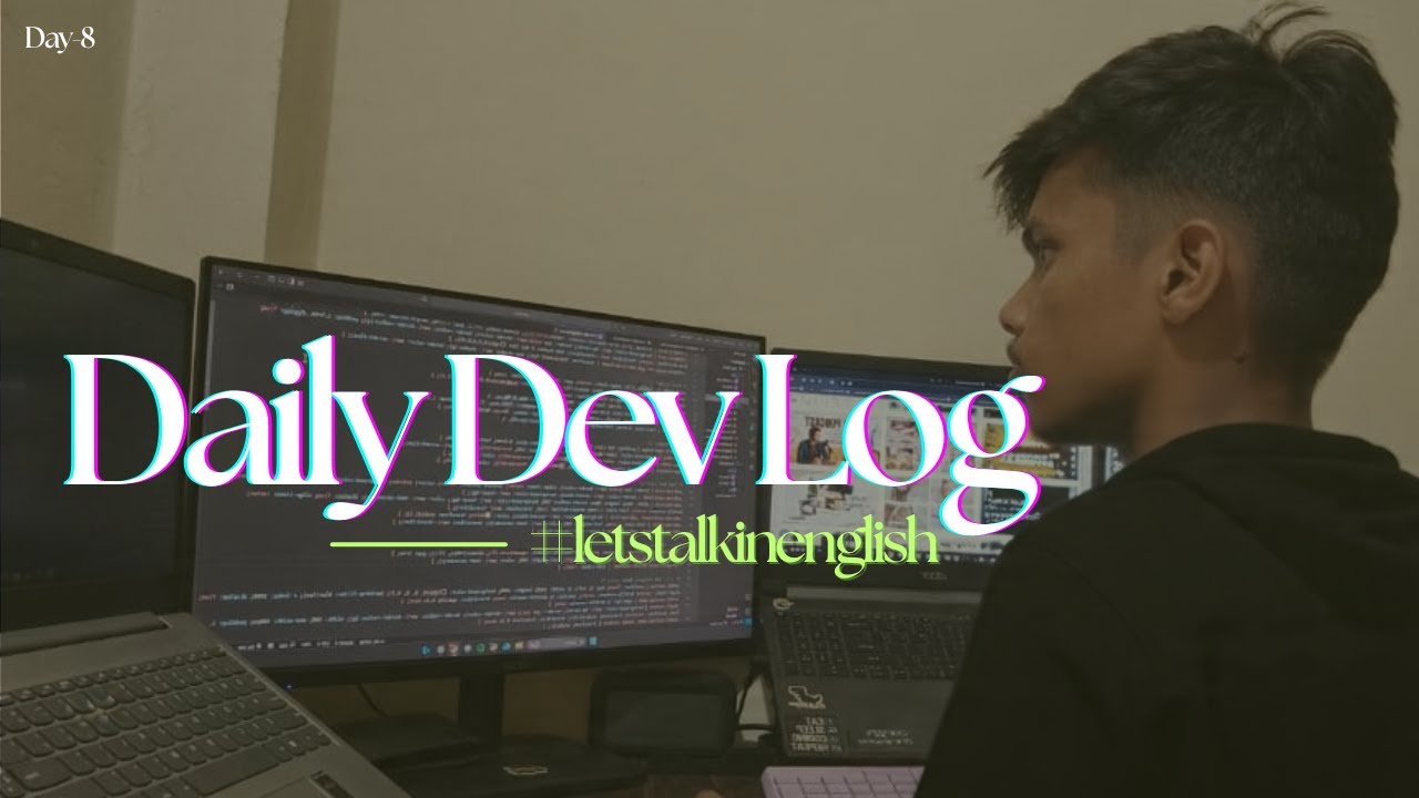 English Practice + Dev Progress | Daily Coding Journey | Let’s Talk ...