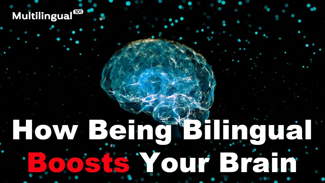 How Being Bilingual Boosts Your Brain - YouTube