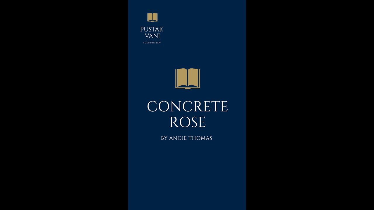 Plot Summary of the book Concrete Rose by Angie Thomas - YouTube