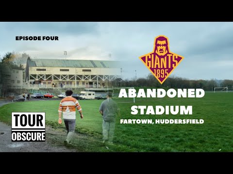ABANDONED FARTOWN STADIUM | FORMER HOME OF HUDDERSFIELD GIANTS | Tour ...