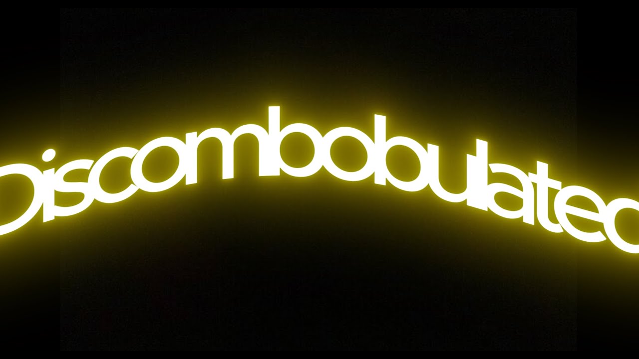 WE ARE DISCOMBOBULATED - YouTube