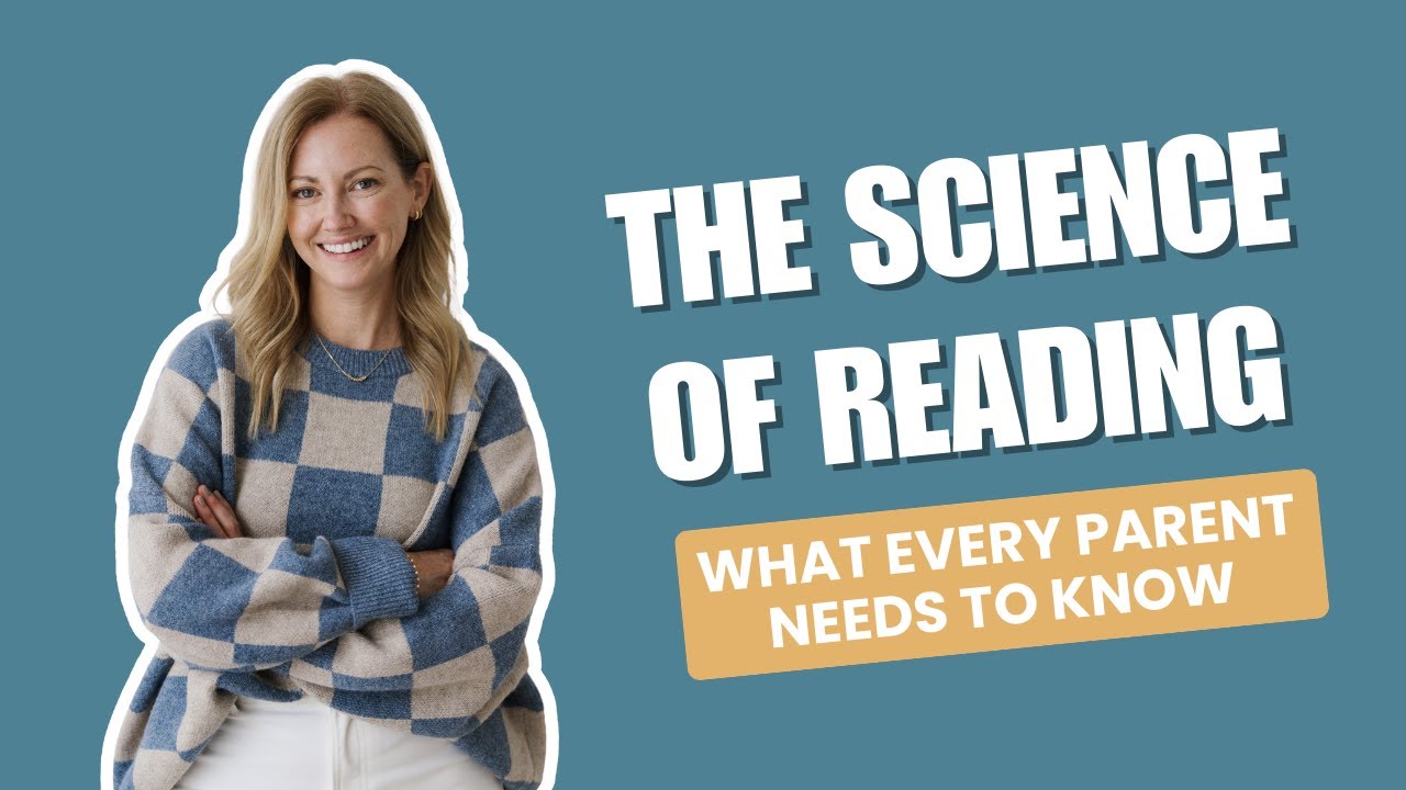 The Science of Reading: What Every Parent Needs to Know - YouTube