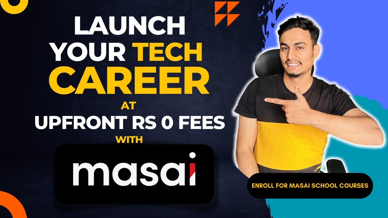 Launch Your Tech Career | Rs 0 Fee with @MasaiSchool | Software ...