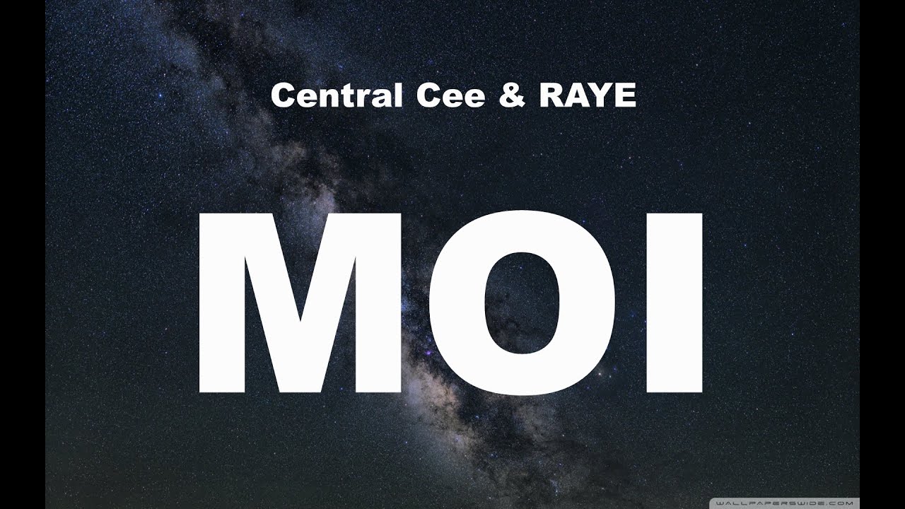 Central Cee & RAYE-Moi (Lyrics) - YouTube
