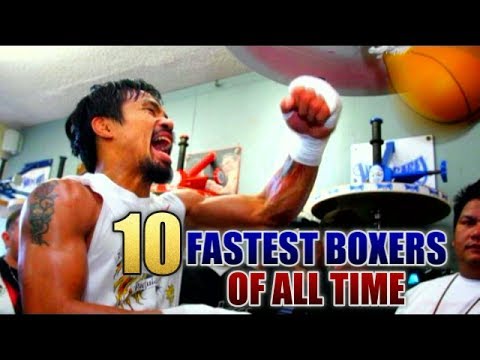 [Boxing Fight] TOP 10 FASTEST BOXERS OF ALL TIME - YouTube