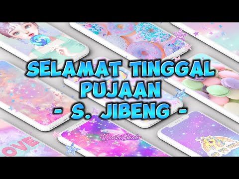S. Jibeng - Selamat Tinggal Pujaan (Lirik Lagu) - YouTube