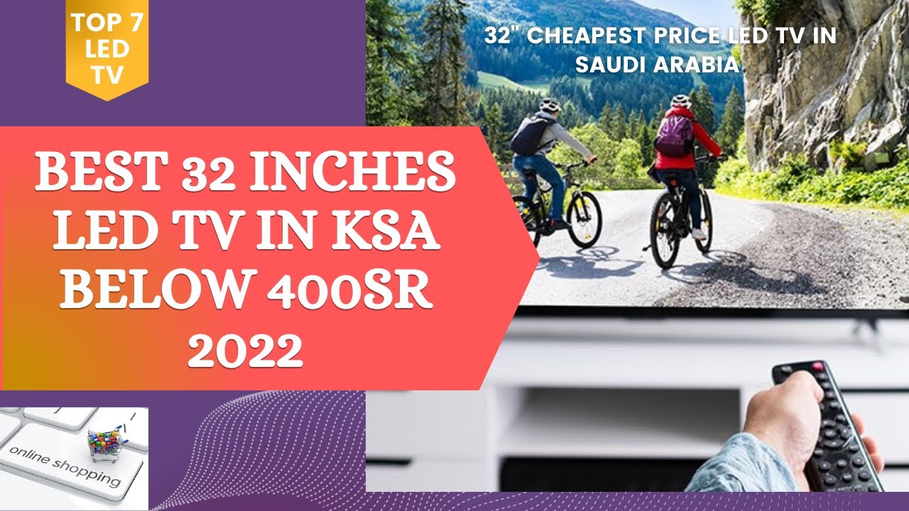 Best Branded 32 inches LED TV in Saudi Arabia Below 350sr 2022 - YouTube