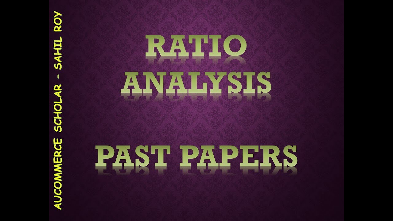 RATIO ANALYSIS PAST PAPERS YouTube ratio-analysis-past-papers-youtube