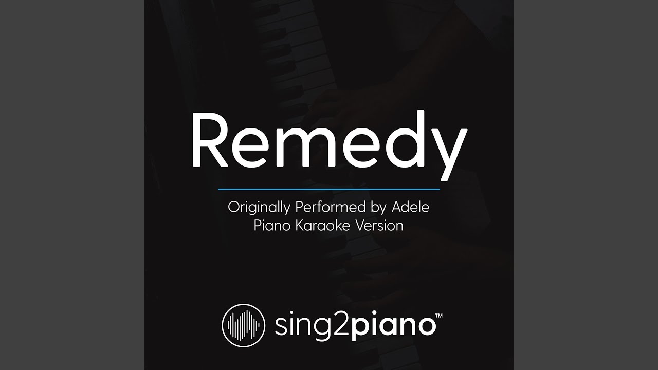Remedy (Originally Performed By Adele) - YouTube Music