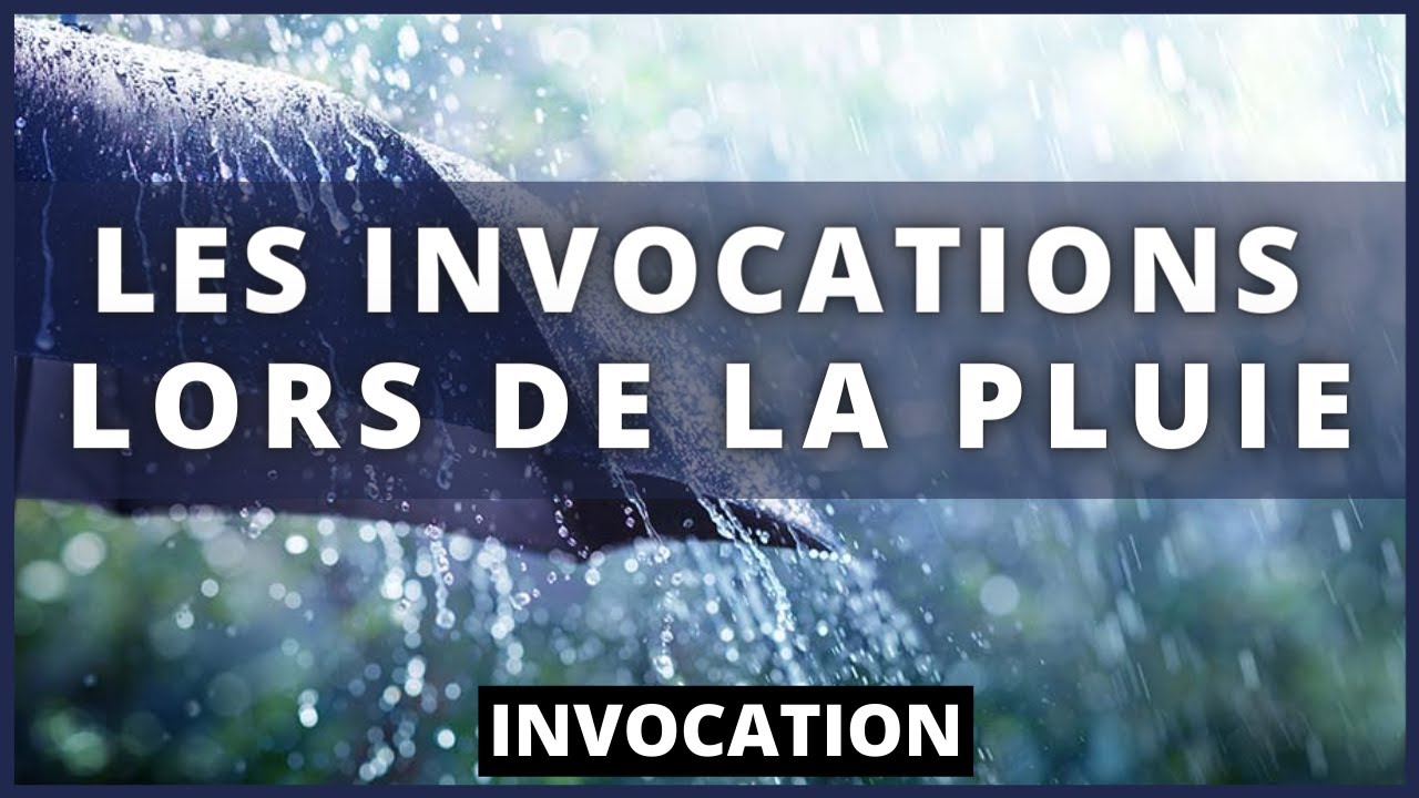 Les invocations à dire lors de la #pluie - #DOUAA - #INVOCATION - YouTube