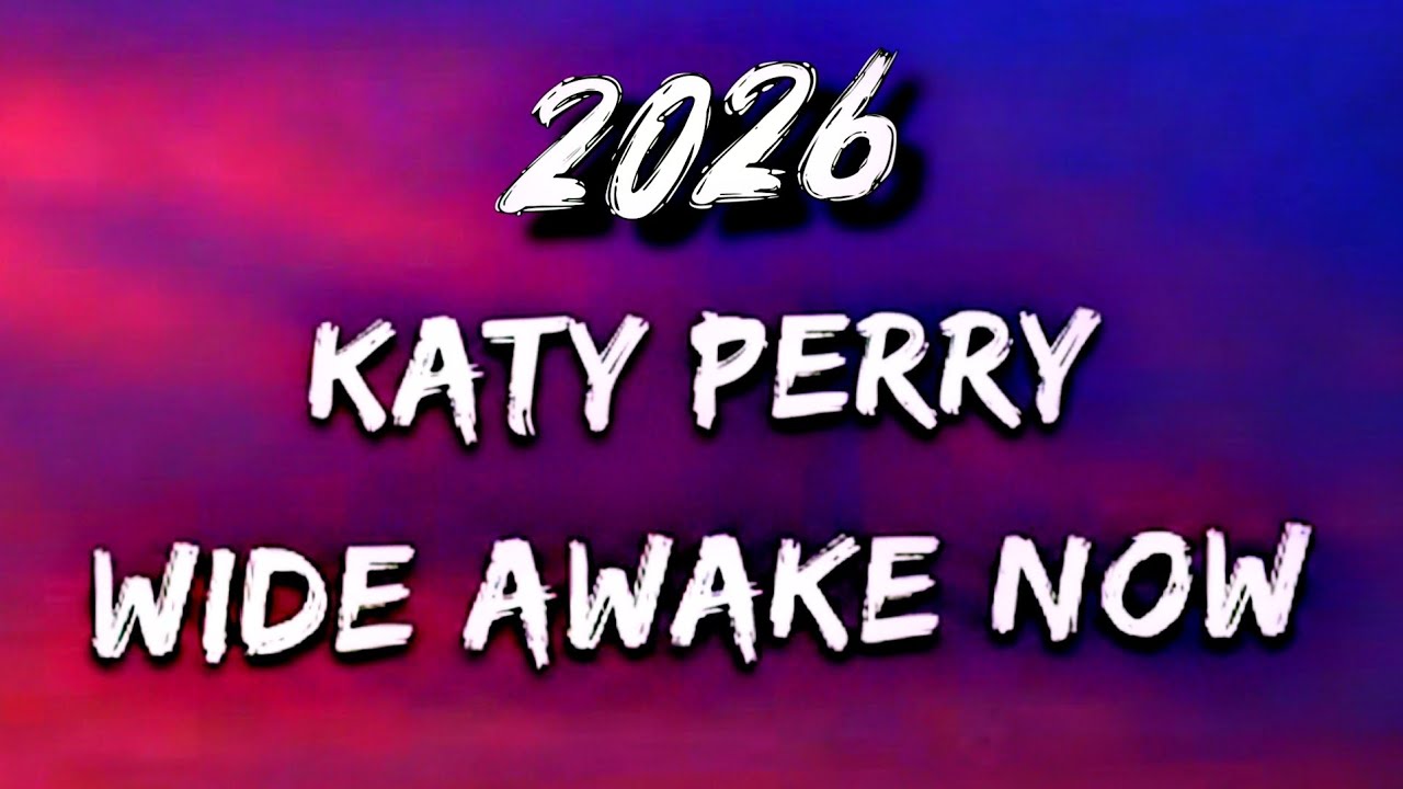 Katy Perry – Wide Awake Now | Official Music Video - YouTube
