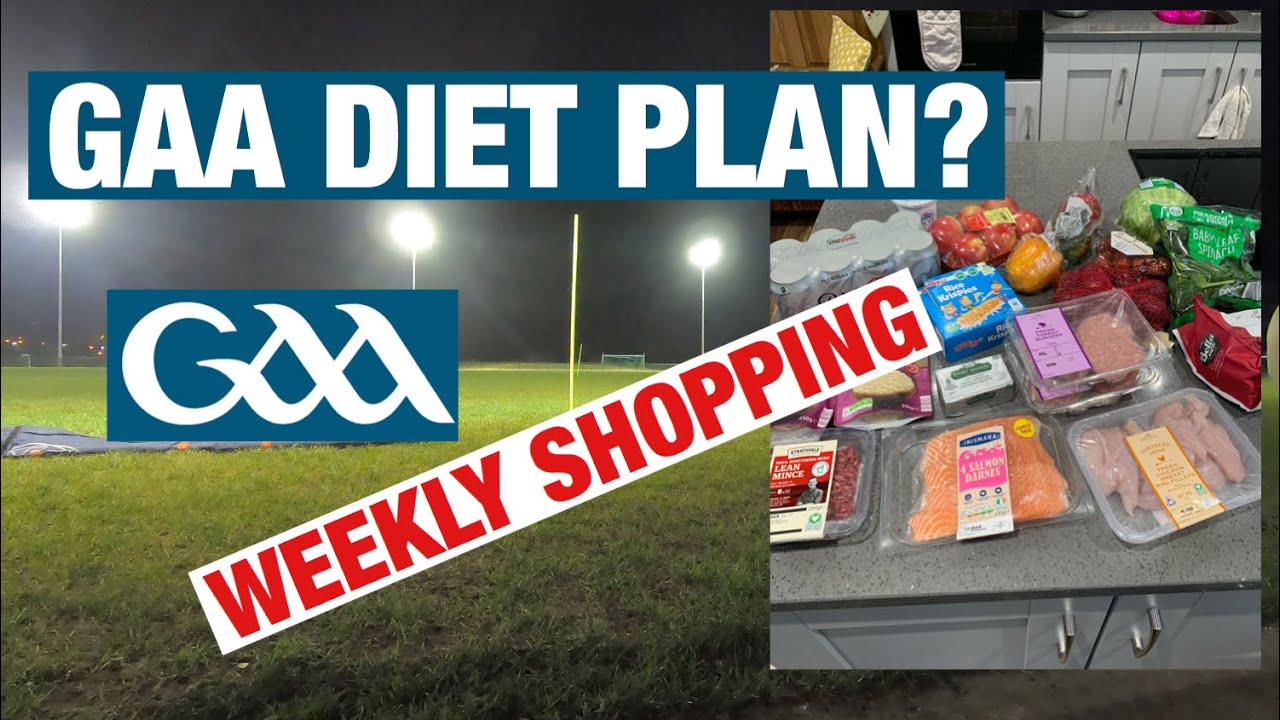 GAA DIET PLAN : SHOPPING LIST/ TRAINING G - YouTube