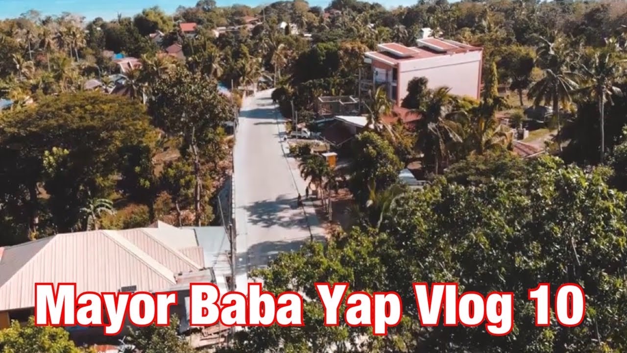 Mayor Baba Yap Vlog 10 - YouTube