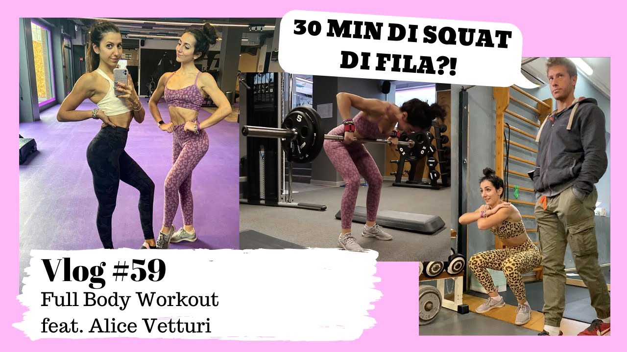 FULL BODY WORKOUT feat. Alice Vetturi || Vlog #59 - YouTube