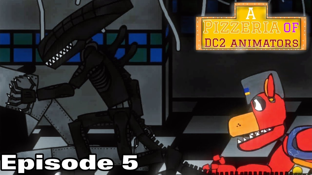 [FNAF/DC2/OC] -A Pizzeria Of DC2 ANIMATORS (Episode 5)- - YouTube