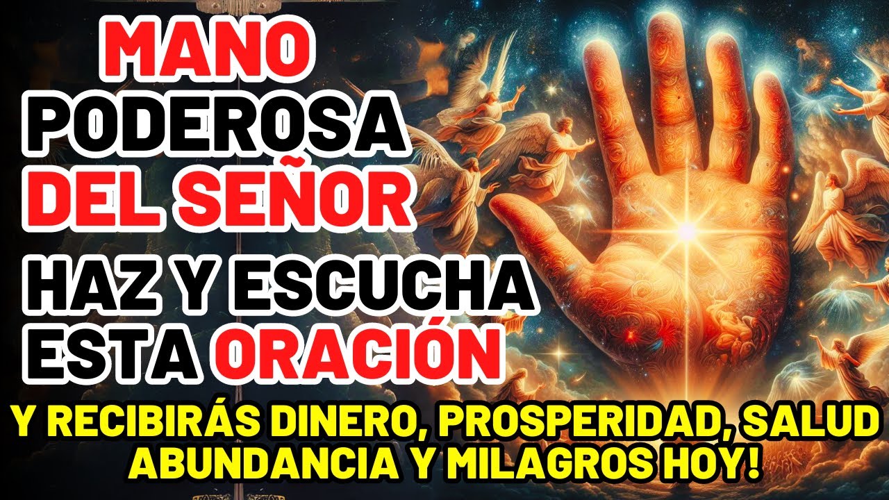 MANO PODEROSA DEL SENÓR: HAZ Y ESCUCHA ESTA ORACIÓN Y RECIBIRÁS SALUD ...
