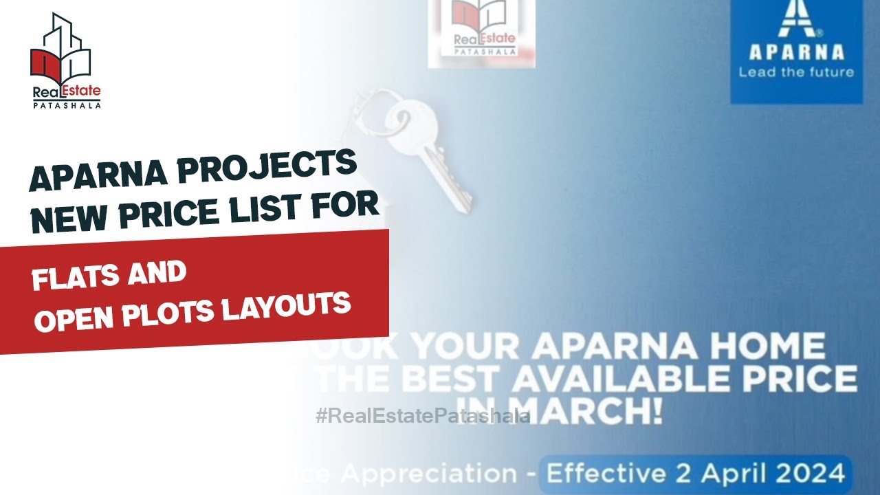 Aparna Projects new price list for flats and Open plots Layouts - YouTube