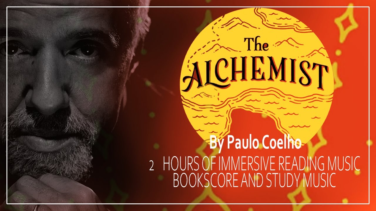 Study music for The Alchemist By Paulo Coelho. Immersive reading ...