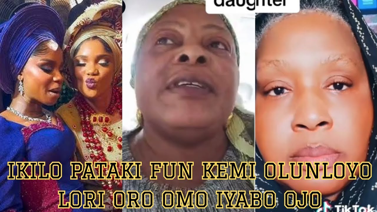OMASE O 😭 IKILO PATAKI FUN KEMI OLUNLOYO LORI ORO OMO IYABO OJO |Yoruba ...