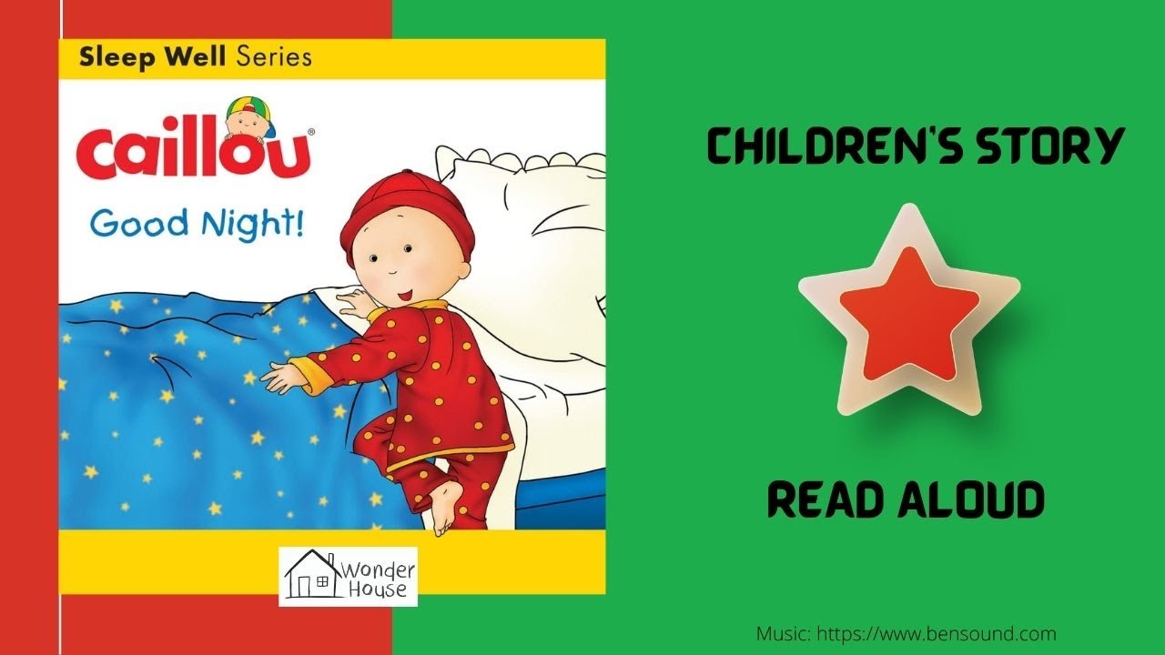 Caillou Good Night - YouTube