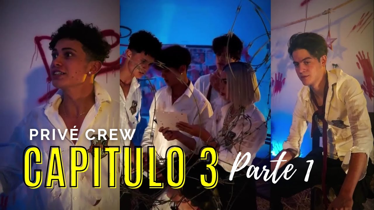 PRIVÉ CREW || CAPITULO 3 (parte 1) - SEGUNDA TEMPORADA - YouTube