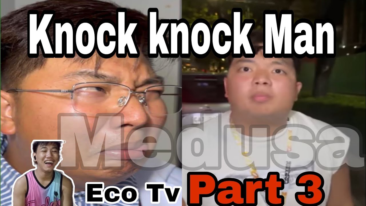 Knock Knock Man (Medusa) #Medusa #Malupiton #Ecotv #Trending - YouTube