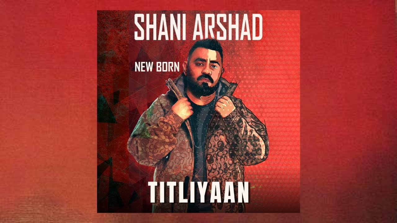 Shani Arshad - Titliyaan (New Punjabi Song 2023) (Official Audio) - YouTube