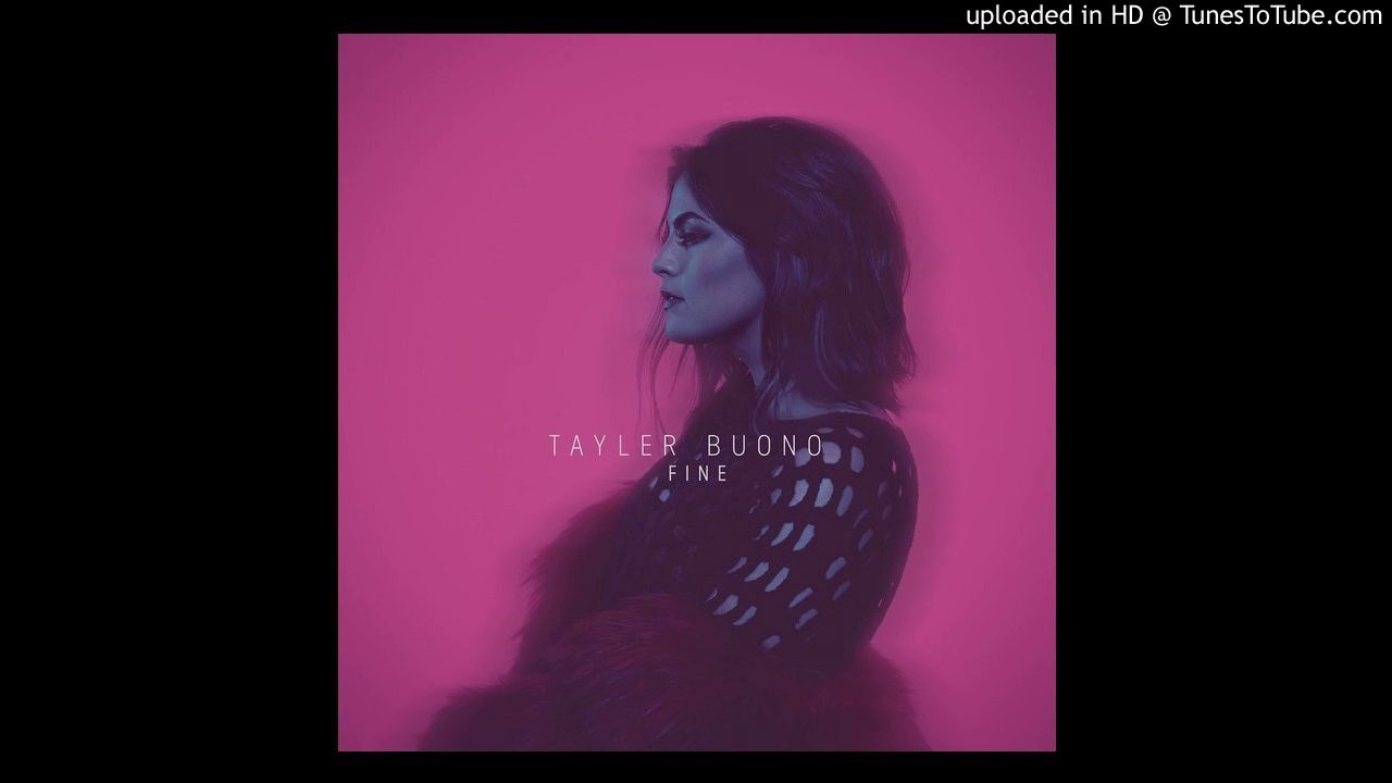 Tayler Buono - Fine - YouTube