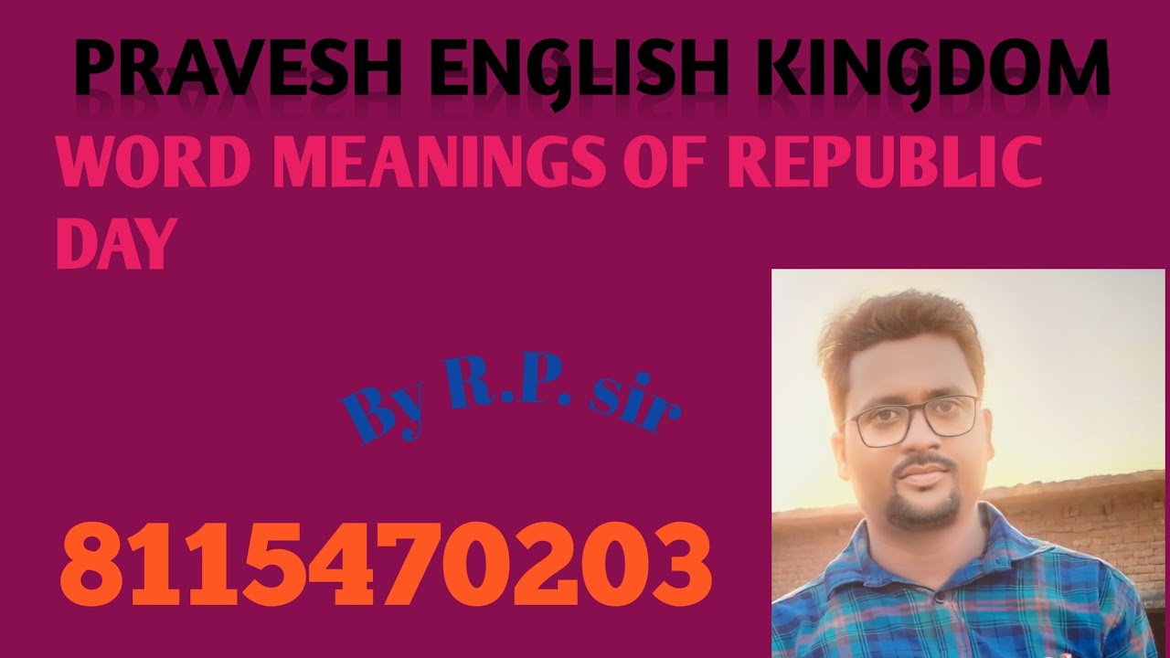 WORD MEANING OF REPUBLIC DAY - YouTube