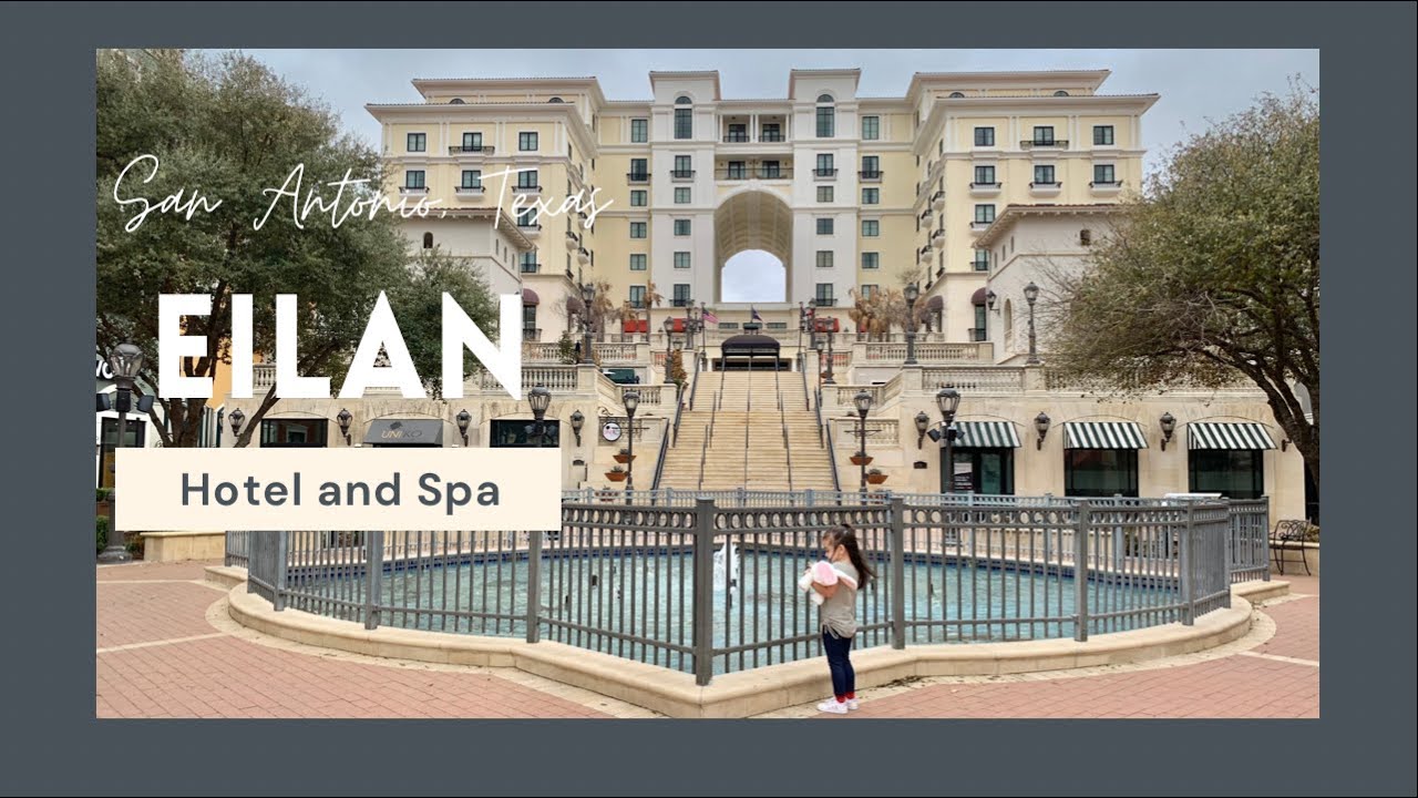 EILAN Hotel and Spa | San Antonio, TEXAS - YouTube