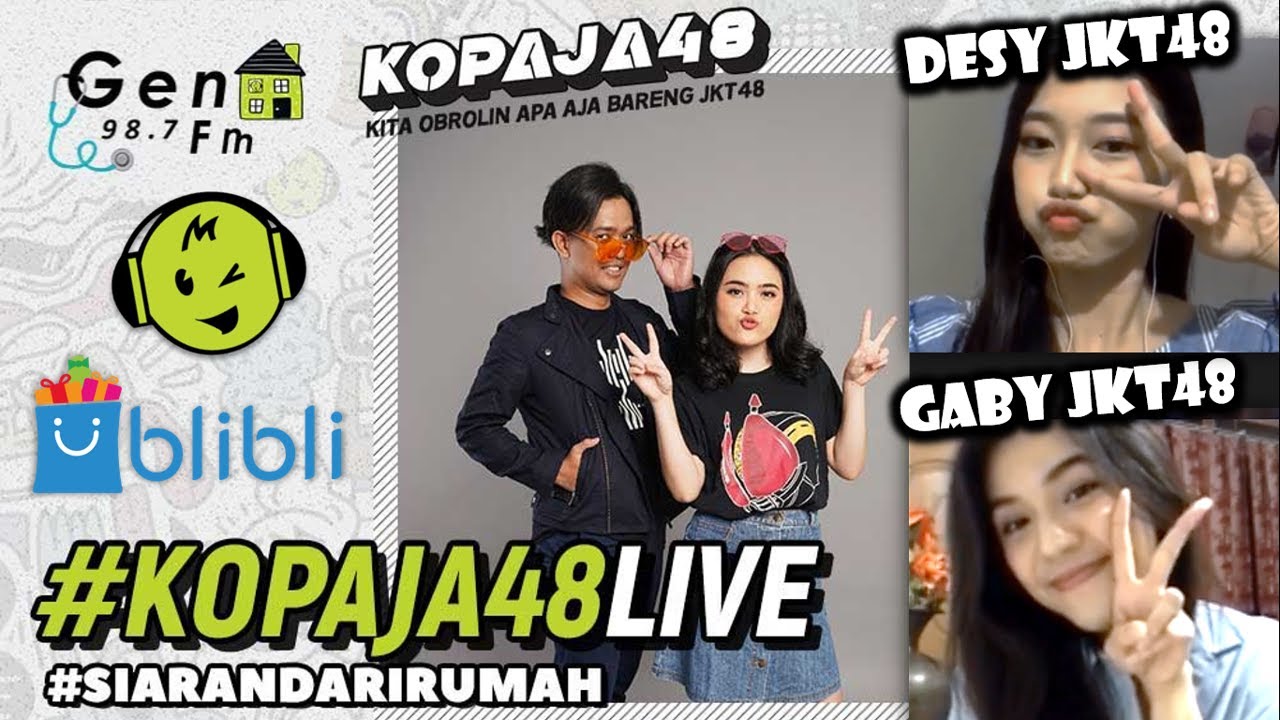 [KOPAJA48] Instagram Live Gen 98.7 fm Bareng Desy JKT48 & Gaby JKT48 ...