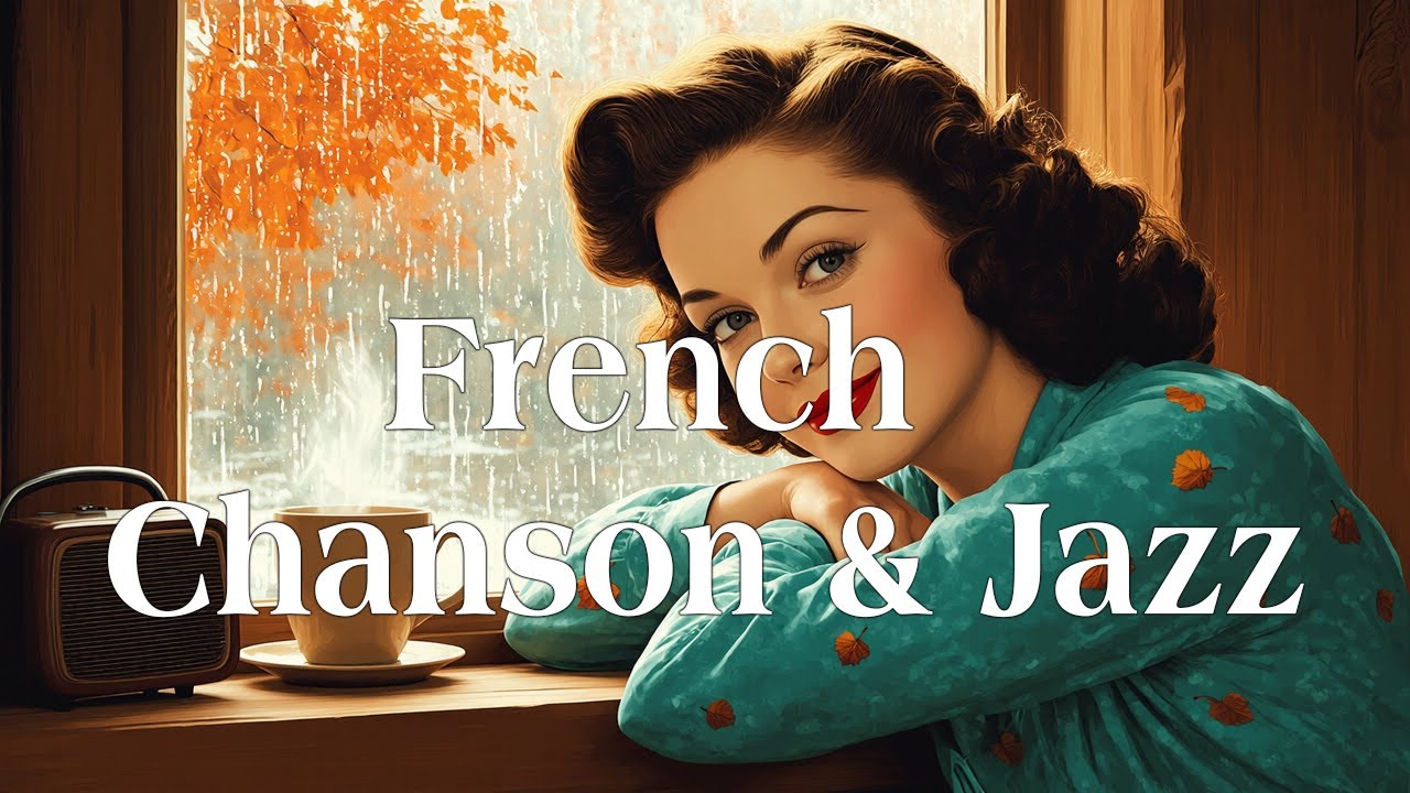 【Playlist】French Chanson & Jazz Vibes 🪗 | Elegant Parisian Café Sounds ...