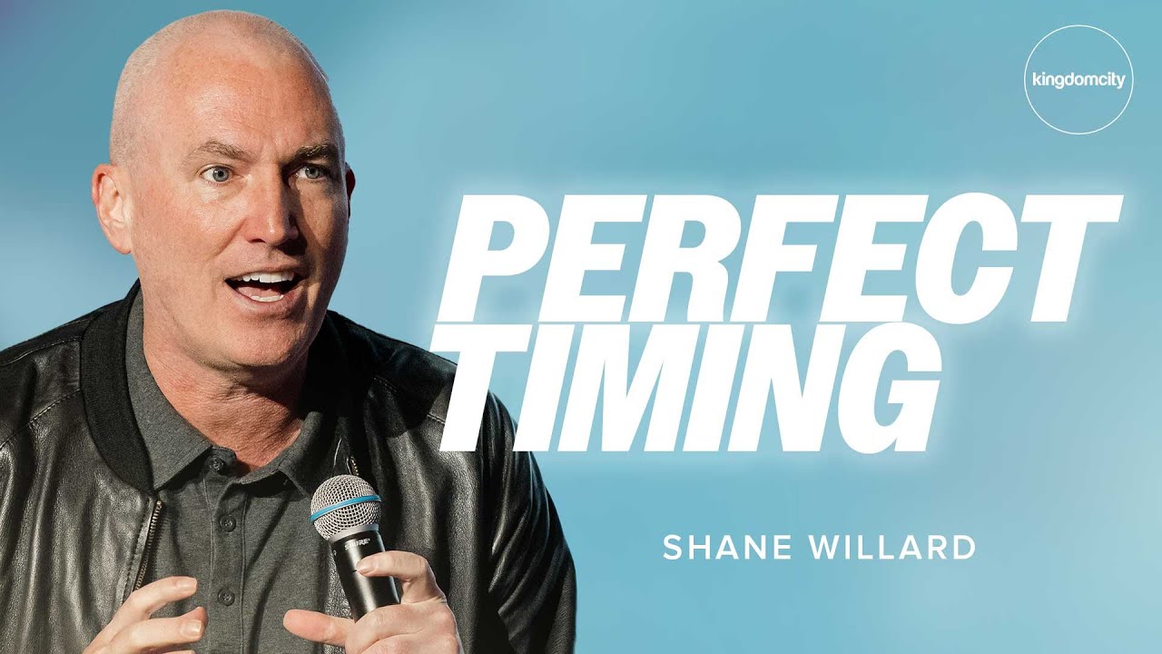 Perfect Timing by Shane Willard | Sunday Service - YouTube