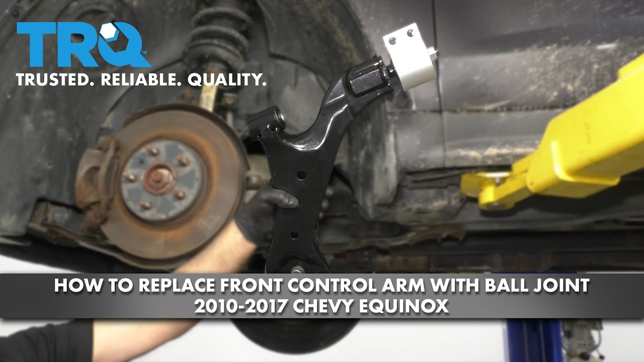 How to Replace Control Arm 2010-2017 Chevrolet Equinox - YouTube