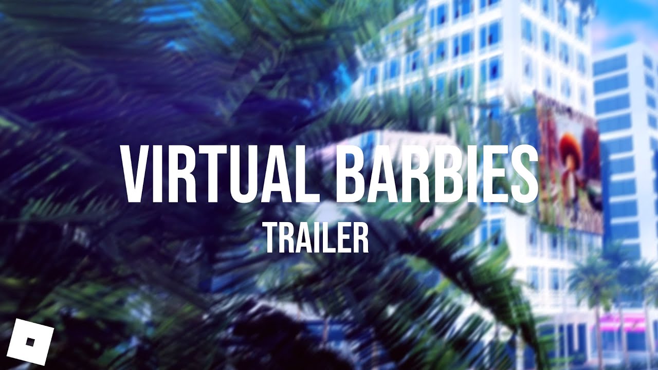Virtual Barbies | Trailer - YouTube