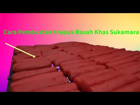 Cara Pembuatan Krupuk Basah Khas Sukamara - YouTube
