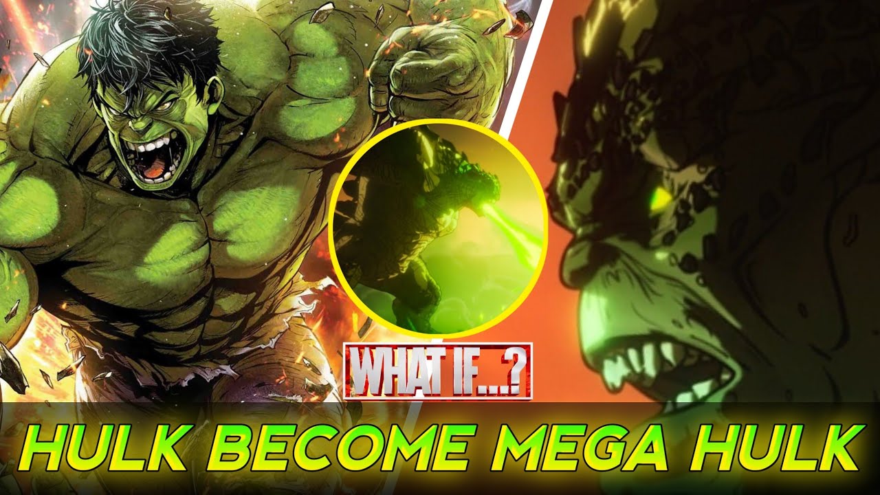 HULK BECOME MEGA HULK 😲 || WHAT IF S3 EPISODE 1 EXPLAIN IN HINDI ...