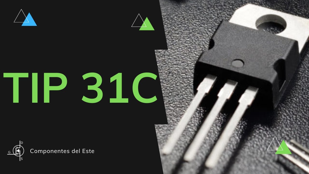 Medir / Probar Transistor TIP 31C 📐- Hoja de datos TIP 31C - YouTube
