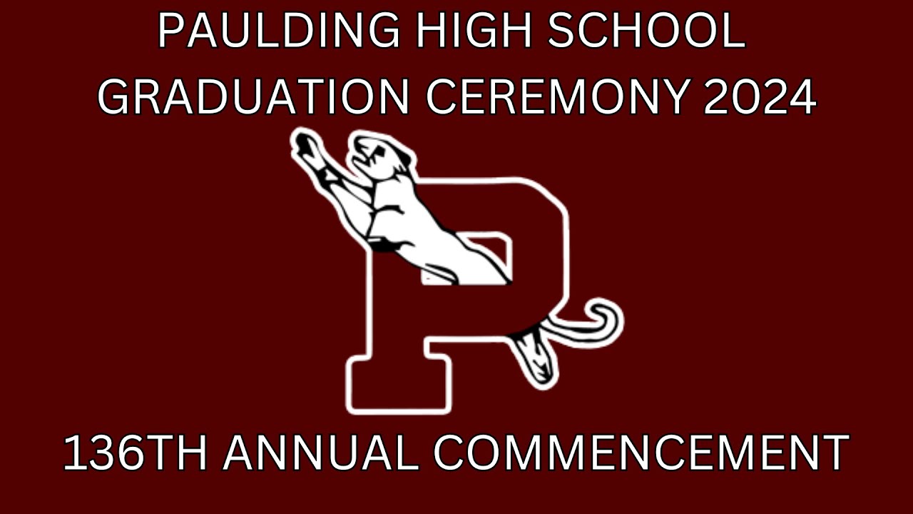 Paulding High School Graduation 2024 136th Annual Commencement - YouTube