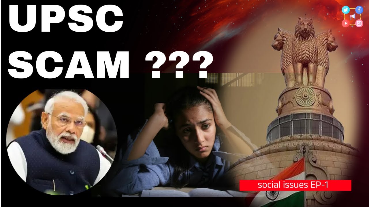 social issues EP-1 IAS Puja Khedkar Compromise the UPSC Selection ...