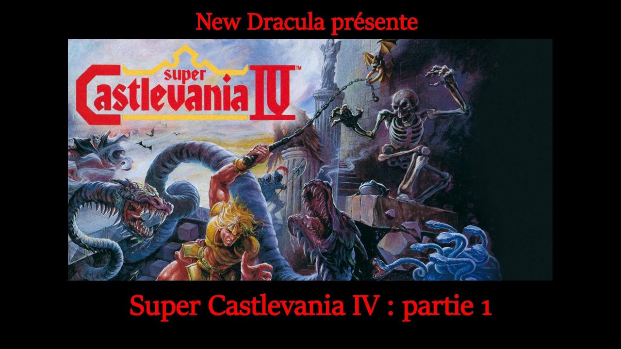 LE CASTLEVANIA DE LA HYPE! LET'S PLAY RÉTRO ET ÉPOPÉE : SUPER ...